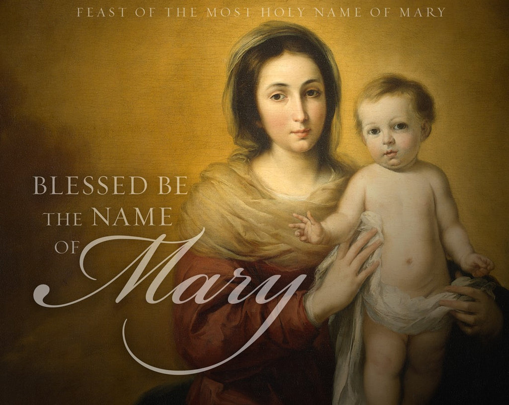 The Holy Name of Mary – Laudate Mariam